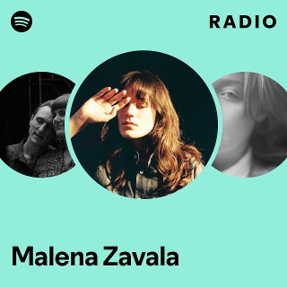 Malena Zavala Radio - playlist by Spotify | Spotify