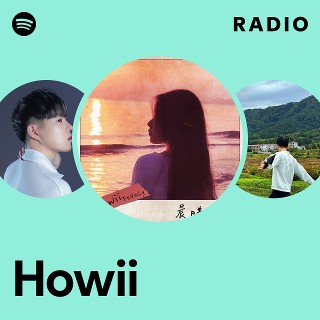 Howii Radio | Spotify Playlist