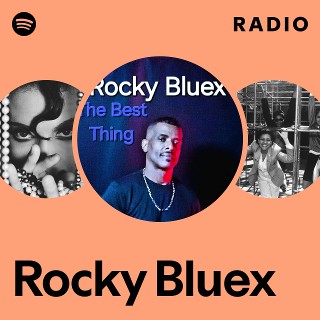Rocky Bluex Radio | Spotify Playlist