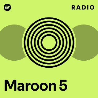 Maroon 5 Radio | Spotify Playlist
