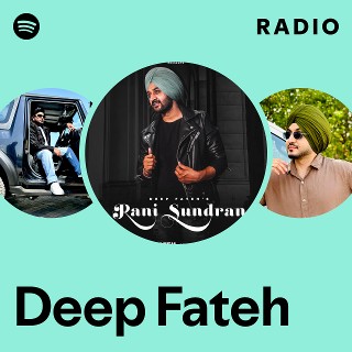 Deep Fateh Radio - playlist by Spotify | Spotify