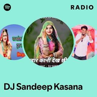 DJ Sandeep Kasana Radio - playlist by Spotify | Spotify