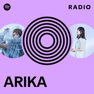 ARIKA Radio | Spotify Playlist