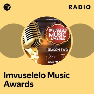 Imvuselelo Music Awards Radio - playlist by Spotify | Spotify