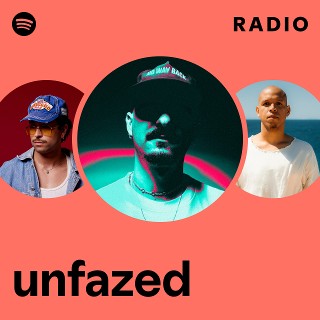 unfazed Radio | Spotify Playlist