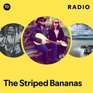 The Striped Bananas Radio - playlist by Spotify | Spotify