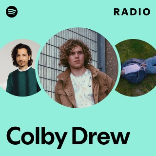 Colby Drew Radio - playlist by Spotify | Spotify