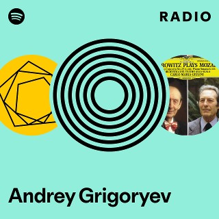 Andrey Grigoryev Radio - playlist by Spotify | Spotify