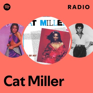 Cat Miller Radio - playlist by Spotify | Spotify