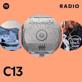 C13 Radio | Spotify Playlist