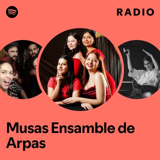 Musas Ensamble de Arpas Radio | Spotify Playlist