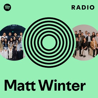 Matt Winter Radio | Spotify Playlist