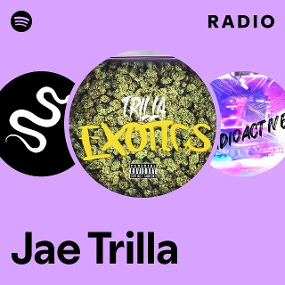 Jae Trilla Radio - playlist by Spotify | Spotify