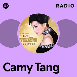 Camy Tang Radio - playlist by Spotify | Spotify