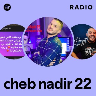 cheb nadir 22 Radio | Spotify Playlist