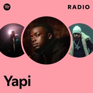 Yapi Radio | Spotify Playlist