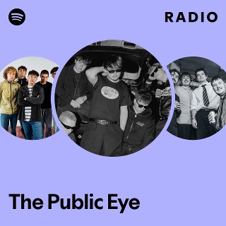 The Public Eye Radio | Spotify Playlist