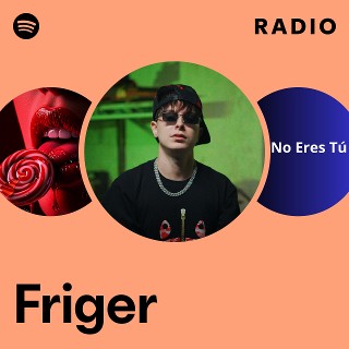 Friger Radio | Spotify Playlist