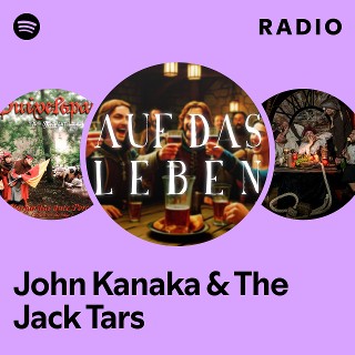 John Kanaka & The Jack Tars Radio | Spotify Playlist