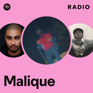 Malique Radio | Spotify Playlist