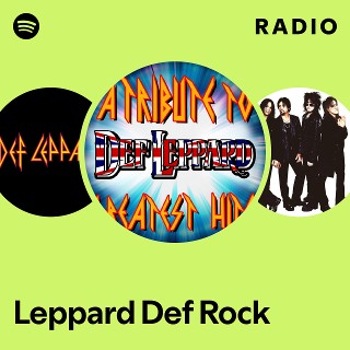 Leppard Def Rock Radio | Spotify Playlist