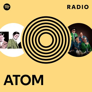 ATOM Radio | Spotify Playlist