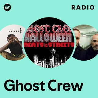 Ghost Crew Radio | Spotify Playlist
