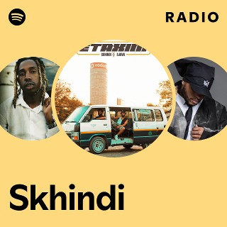 Skhindi Radio | Spotify Playlist