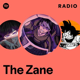 The Zane Radio | Spotify Playlist