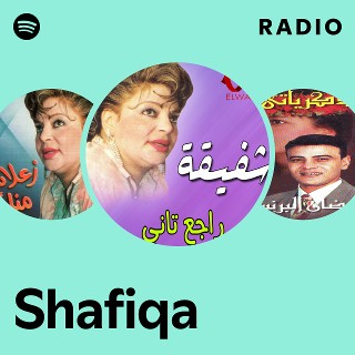 Shafiqa Radio - playlist by Spotify | Spotify