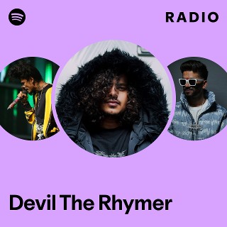 Devil The Rhymer Radio - playlist by Spotify | Spotify