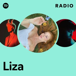 Liza Radio - playlist by Spotify | Spotify
