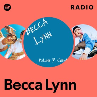 Becca Lynn Radio - playlist by Spotify | Spotify