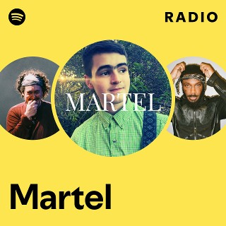 Martel Radio | Spotify Playlist