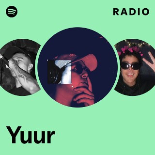 Yuur Radio | Spotify Playlist