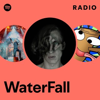 WaterFall Radio | Spotify Playlist
