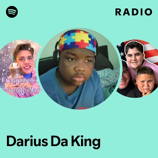 Darius Da King Radio - playlist by Spotify | Spotify