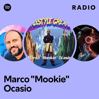 Marco "Mookie" Ocasio Radio | Spotify Playlist