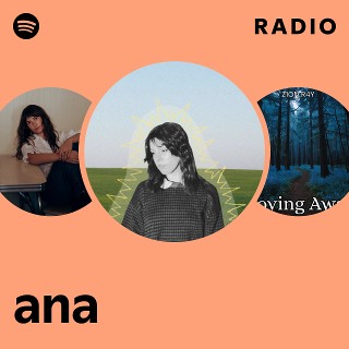 ana Radio | Spotify Playlist