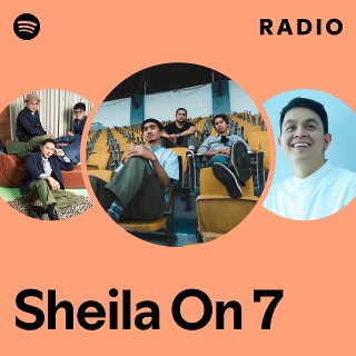Sheila On 7 Radio - playlist by Spotify | Spotify