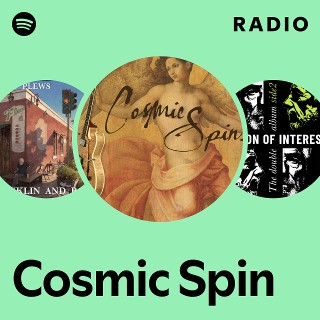 Cosmic Spin Radio | Spotify Playlist
