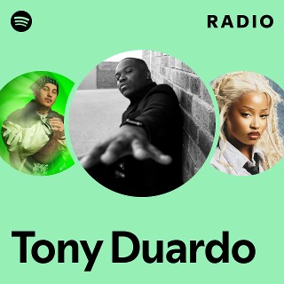 Tony Duardo Radio - playlist by Spotify | Spotify