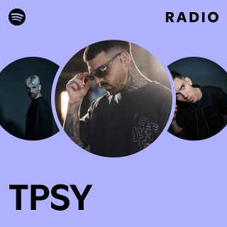 TPSY Radio - playlist by Spotify | Spotify