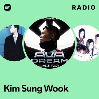 Kim Sung Wook Radio - playlist by Spotify | Spotify