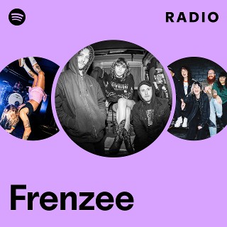 Frenzee Radio - playlist by Spotify | Spotify