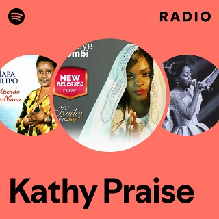 Kathy Praise Radio | Spotify Playlist