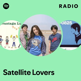 Satellite Lovers Radio | Spotify Playlist