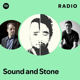 Sound and Stone Radio - playlist by Spotify | Spotify