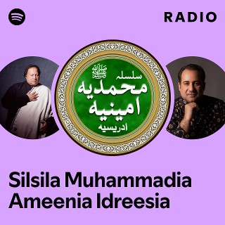 Silsila Muhammadia Ameenia Idreesia Radio | Spotify Playlist