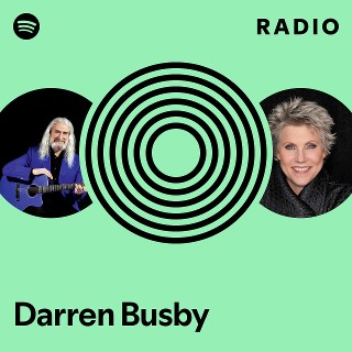 Darren Busby Radio - playlist by Spotify | Spotify